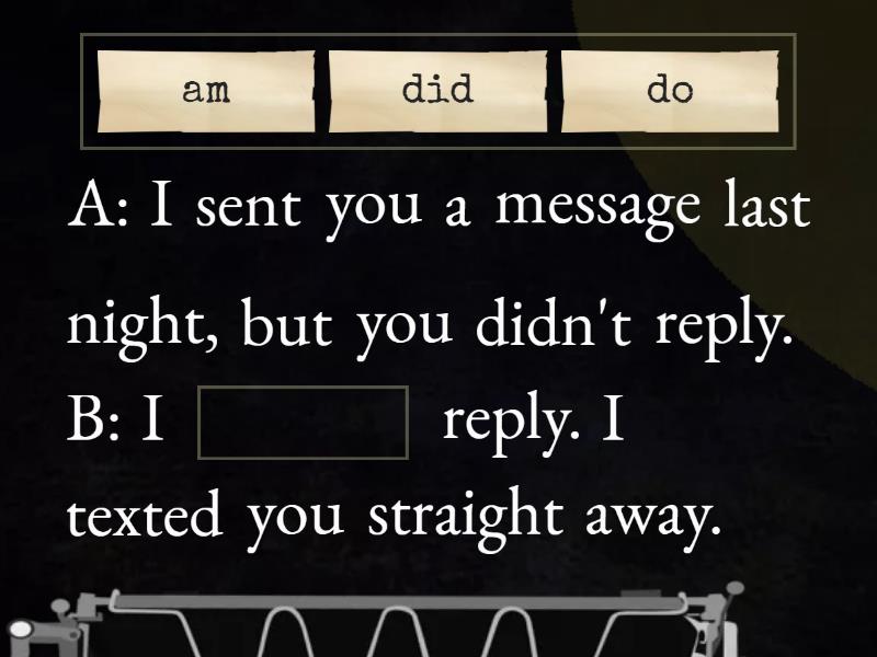 Question tags and auxiliary verbs. - Complete the sentence