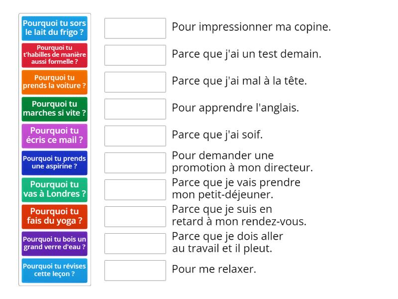 Pourquoi ?/ Parce que / Pour - Match up