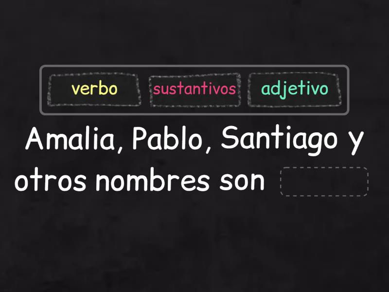 Tipos de palabras (sustantivo, adjetivo o verbo) - Complete the sentence
