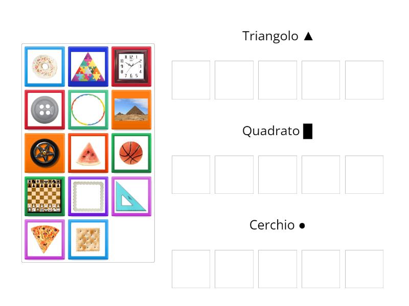 Raggruppa gli oggetti per forma (QUADRATO, TRIANGOLO, CERCHIO) e ...