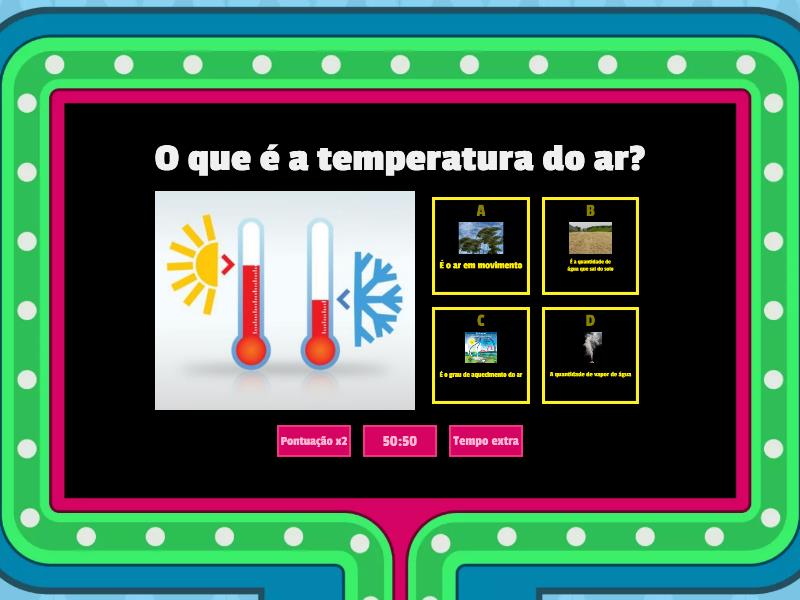 Elementos do clima - Gameshow quiz