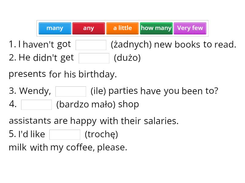 7.5. Quantifiers - 2 - Complete the sentence