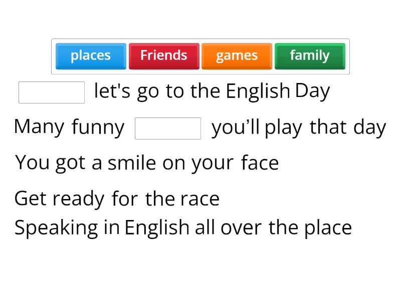 THE ENGLISH DAY SONG - Complete the sentence