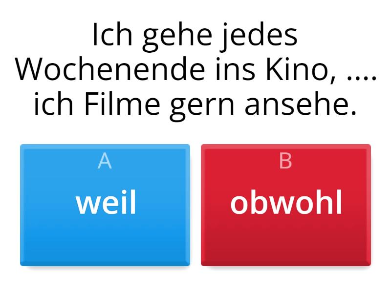 Nebensätz mit weil und obwohl - Quiz