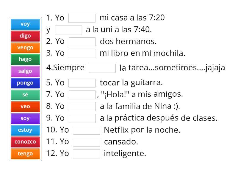 Los verbos irregulares en Yo - Complete the sentence