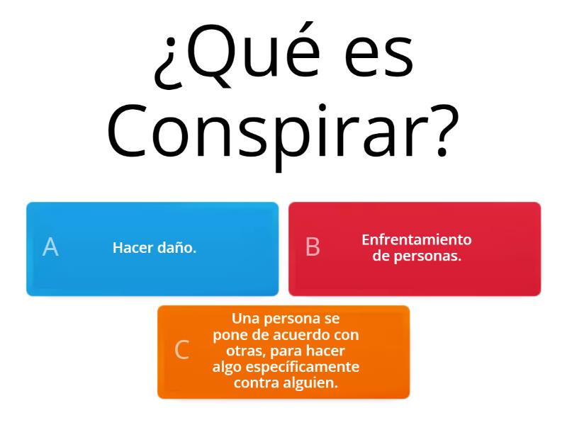 Conspiraciones Internas. - Quiz
