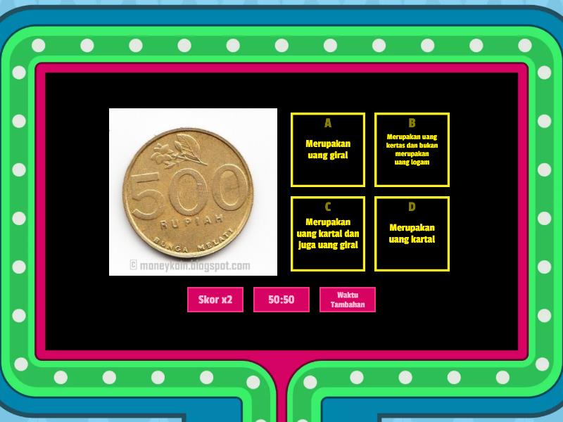 Jenis dan Fungsi Uang - Gameshow quiz Jenis dan Fungsi Uang - Gameshow quiz
