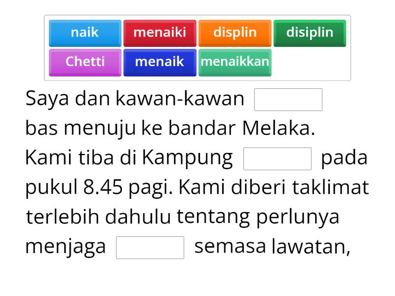 Mengedit dan Memurnikan Teks Kampung Chetti - Complete the sentence