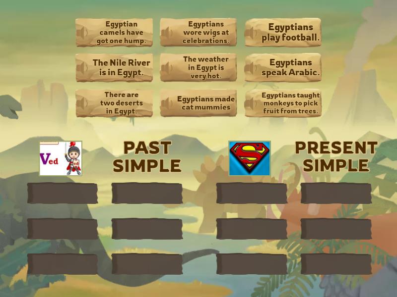 PAST vs PRESENT (Simple) ... SJ-4 p. 40 Facts about Egypt Past and Present - Group sort