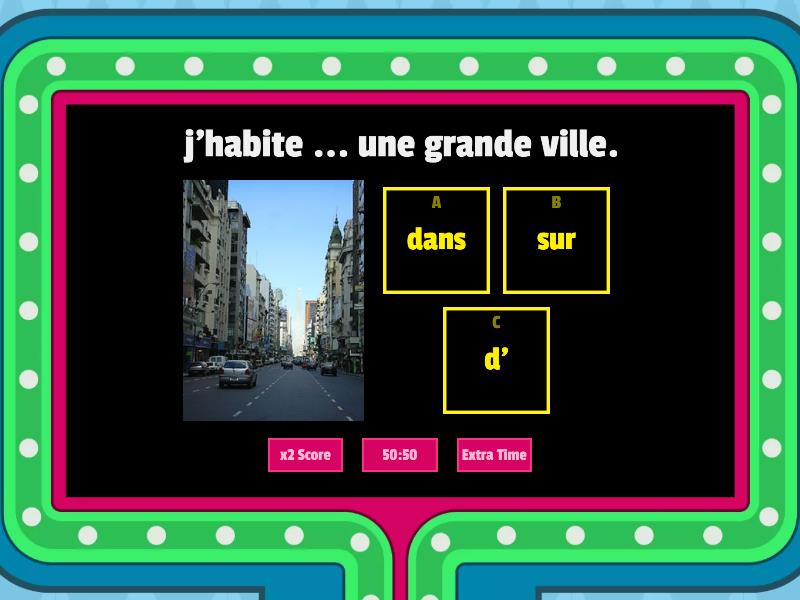Où habites -tu ? Unité 3: A2 Grammaire - Quiz télévisé