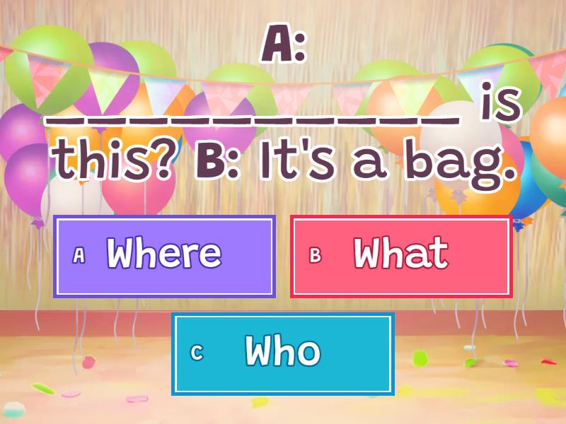 K4 W4.W5 Question Words - Quiz