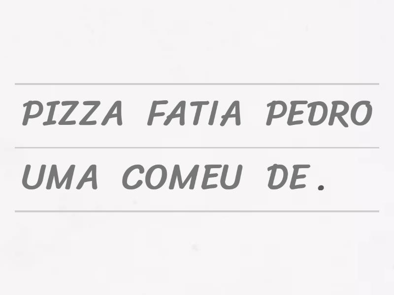 ORGANIZE A FRASE COM LETRA PALITO - Reordenar
