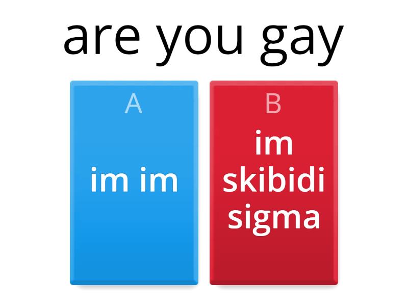 skibidi sigmas - Quiz