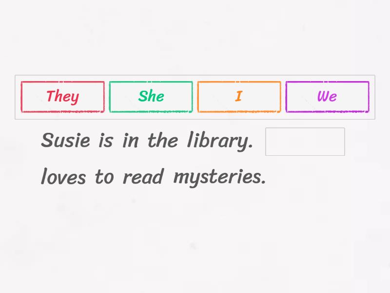 Subject - Object - Possessive Pronoun Review - Complete the sentence