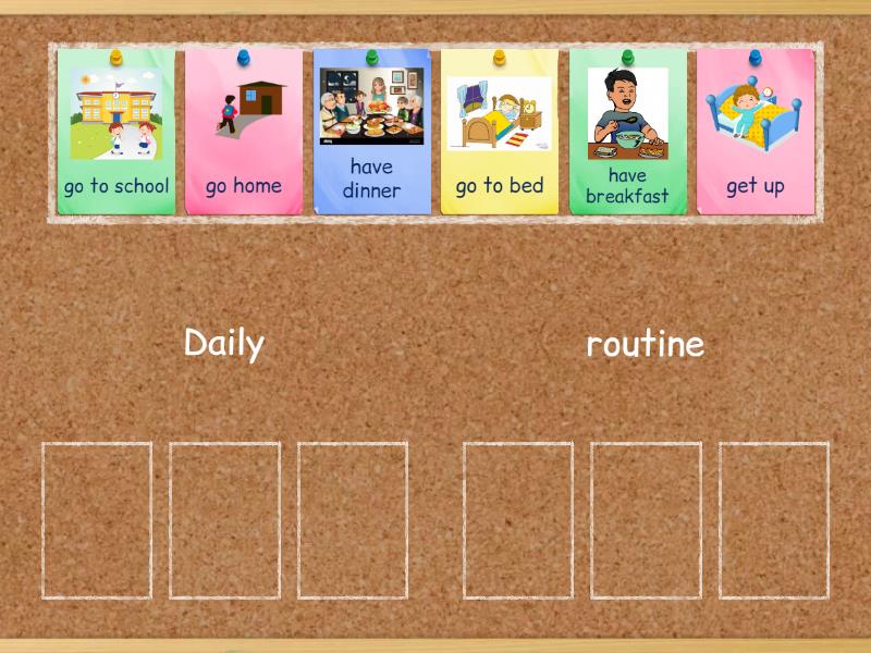 daily routine. - Group sort