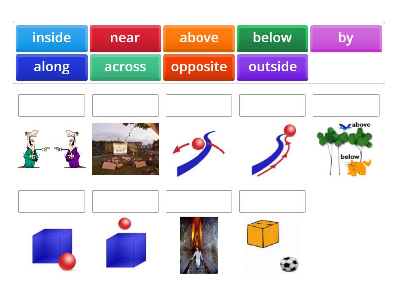Prepositions along/above/by/across/inside/outside/below - Match up