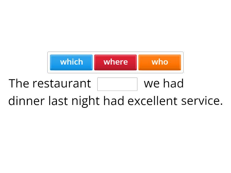 Who, which, where - Complete the sentence