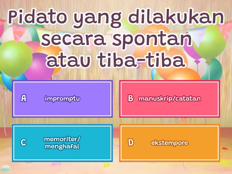 Metode berpidato dan istilah dalam pidato - Cuestionario