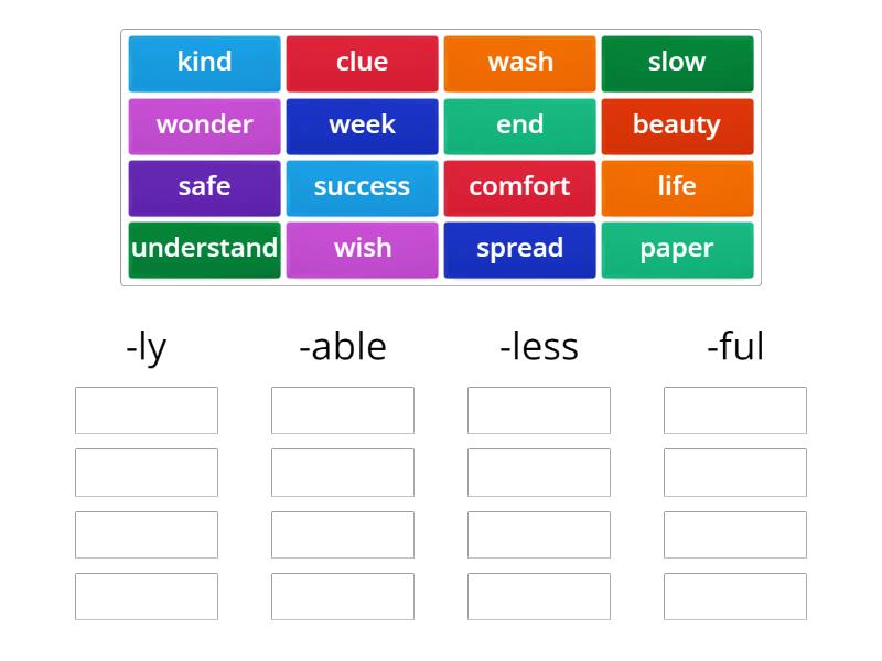Suffixes Sort- ly, able, less, ful - Group sort
