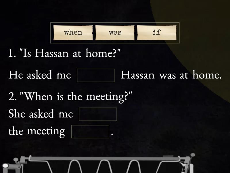 G10 Grammar 10.b Reported Questions - Complete the sentence