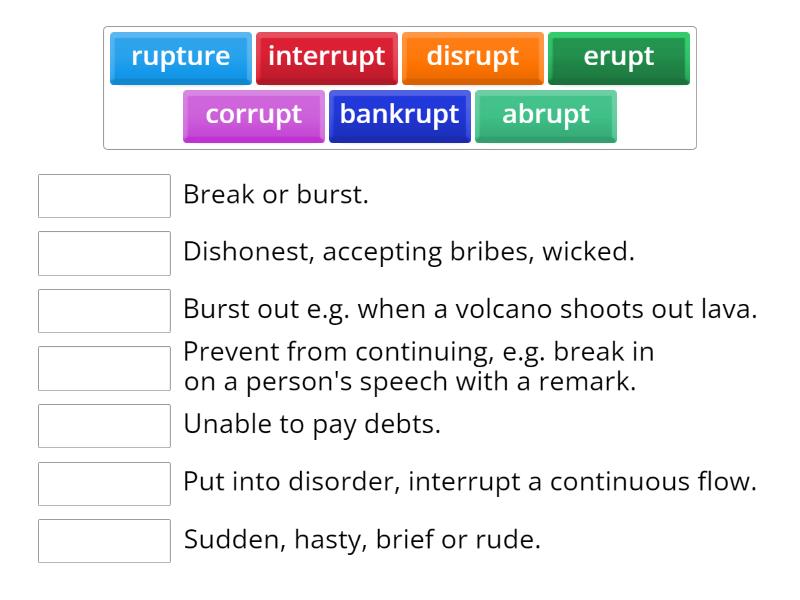 RUPT meaning to break or burst - Match up