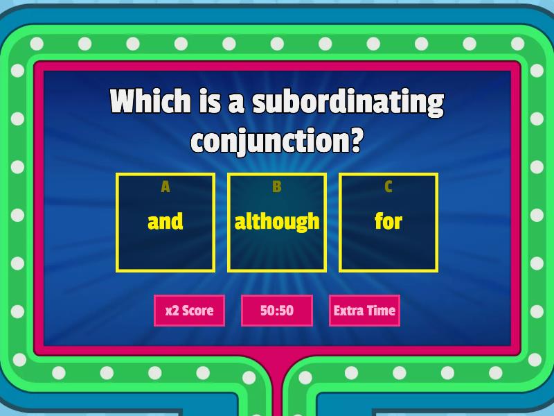 Subordinating Vs Coordinating Conjunctions Gameshow Quiz