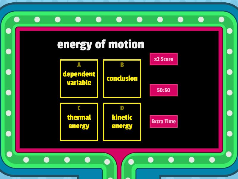 Kinetic and Thermal Energy - Gameshow quiz