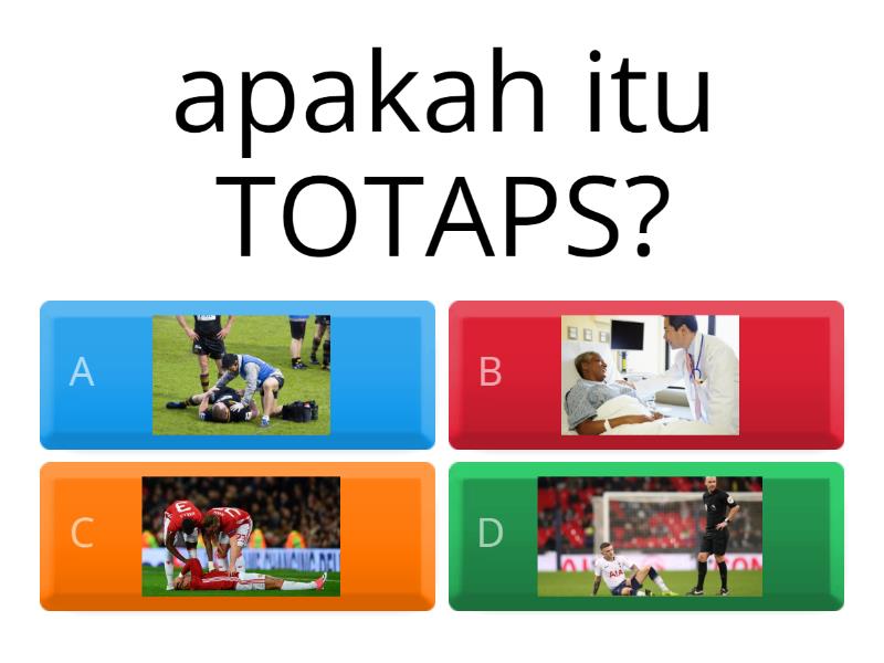 KENALI TOTAPS - Quiz