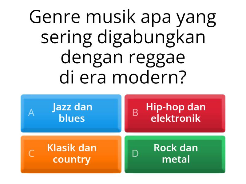 Modul Pembelajaran Musik Reggae - Quiz