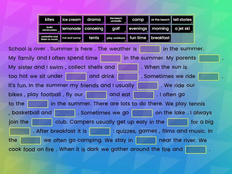 My summer holidays. - Complete the sentence