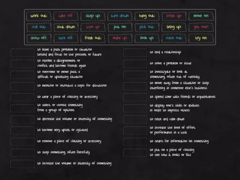 20 phrasal verbs commonly used by teens: - Match up