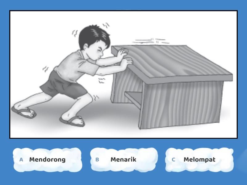 soal evaluasi gerakan mendorong dan menarik kelas 1 - 測驗