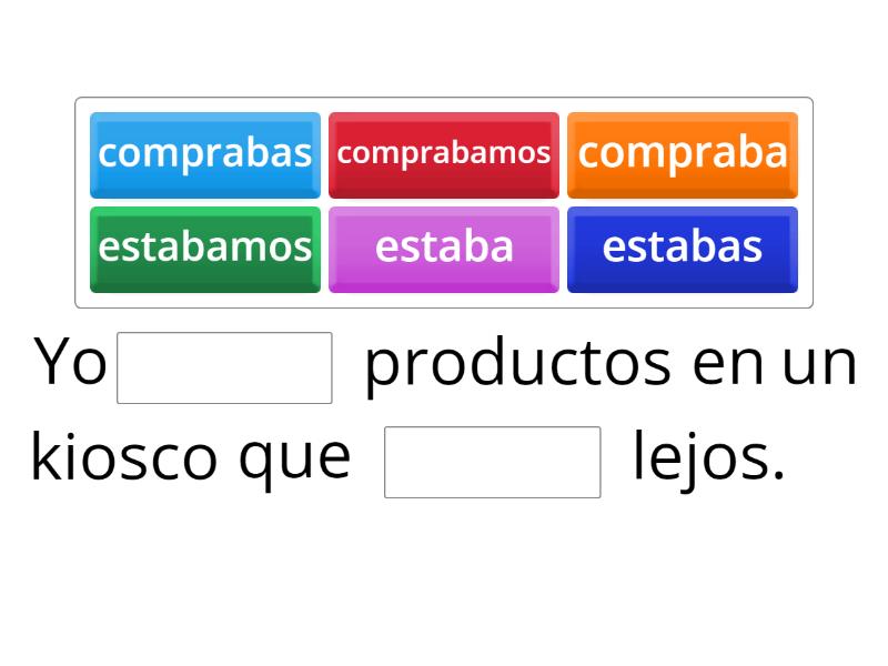 Pasado Imperfecto - Complete the sentence