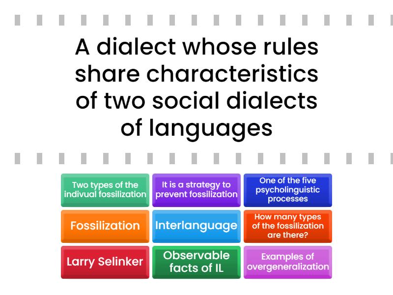 Interlanguage and Fossilization - Find the match