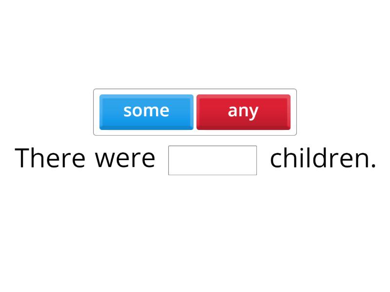 ff2 unit 15 grammar some/ any - Complete the sentence