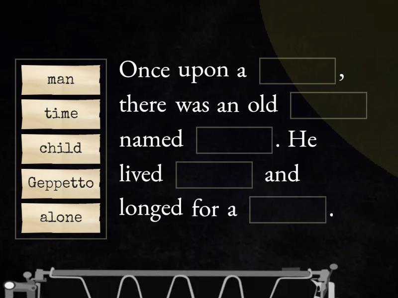 Pinocchio What's missing - Complete the sentence