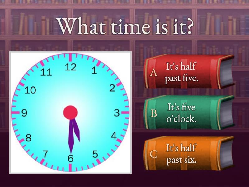 Time: o'clock and half past - Quiz