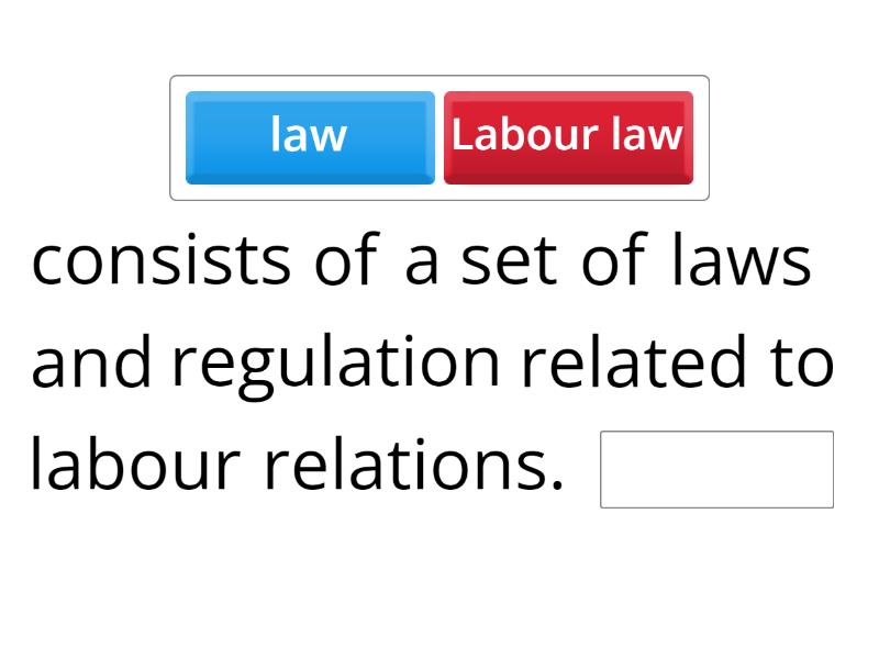 Labour law - Complete the sentence