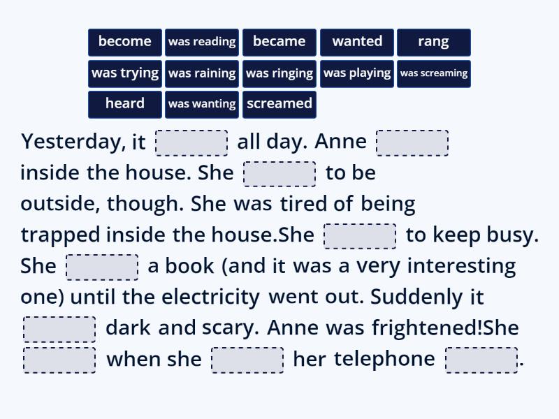 #English 2 Past Simple vs Past Continuous story - Complete a frase