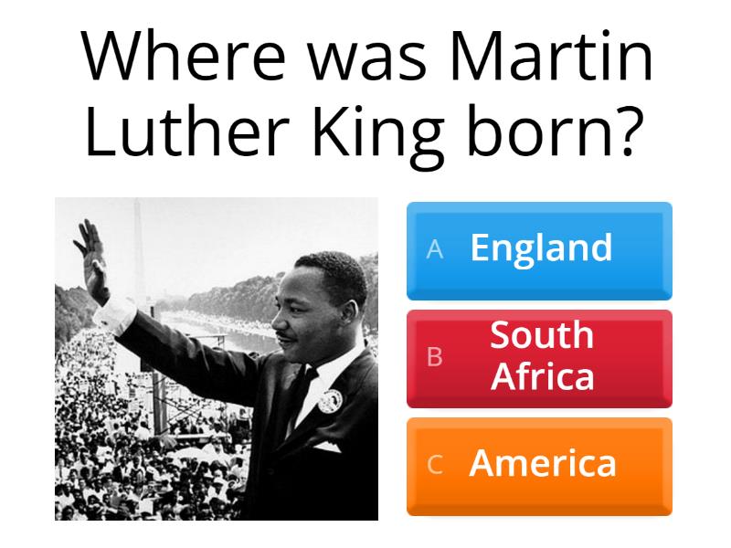 Martin Luther King Jr. - Quiz