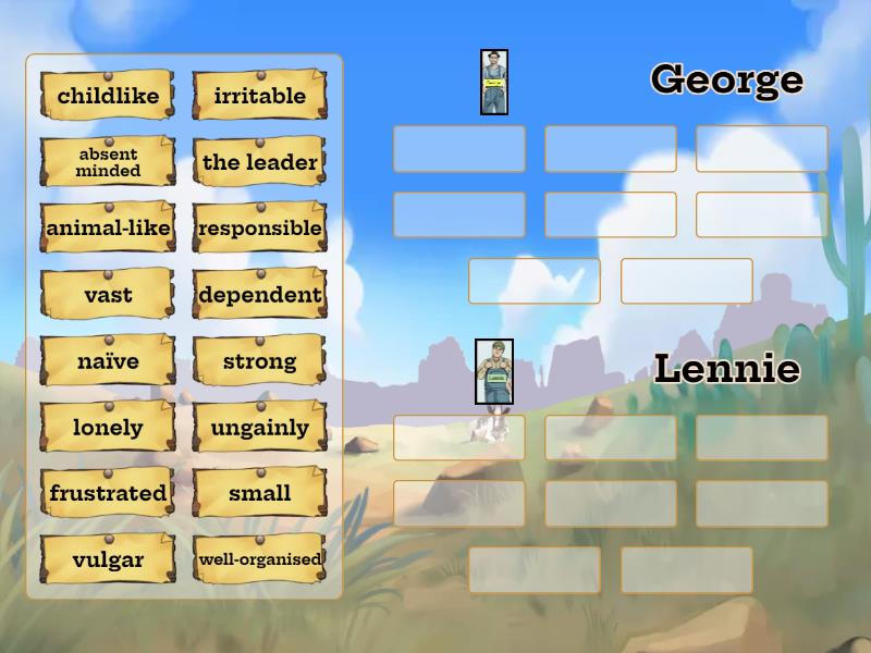 George and Lennie's characteristics - Group sort