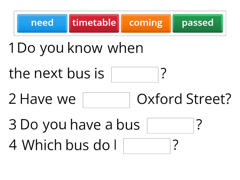 Travelling by bus - 2 - Complete the sentence