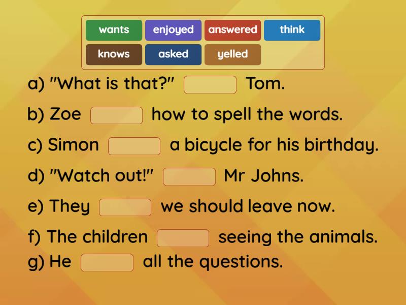 3AK: Fill in the gaps with a verb from the box. - Complete the sentence