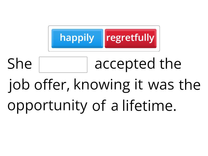 Attitudinal Adverbs Grade 11 - Complete the sentence