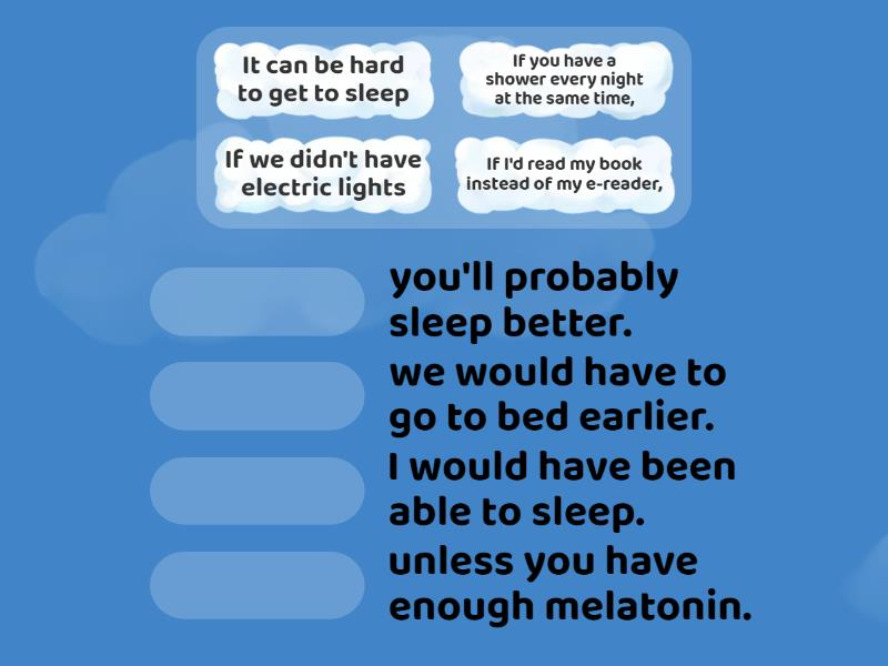 The secrets of sleep - Match the beginnings of the sentences with the ...