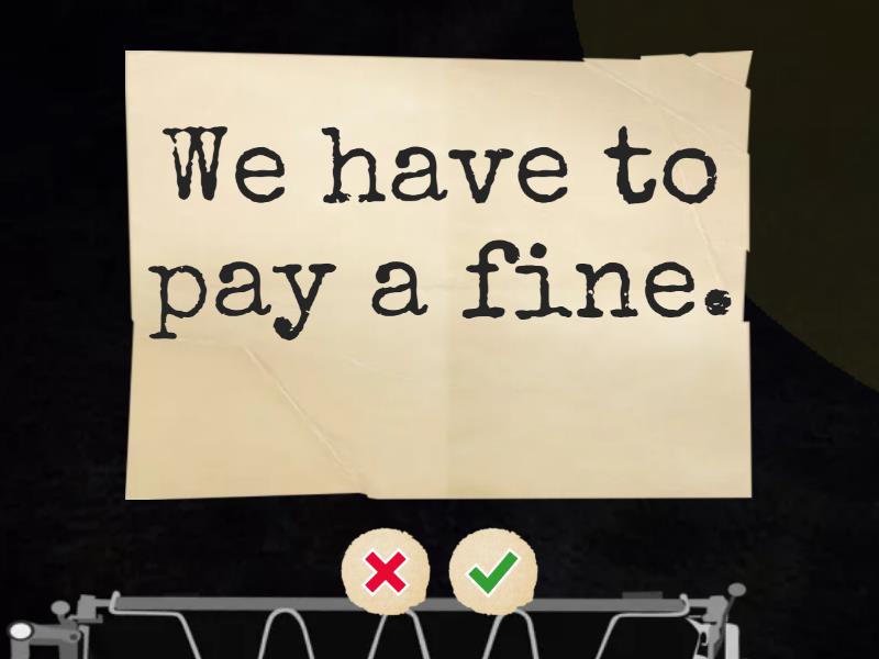 You have to pay a fine. - Flash cards