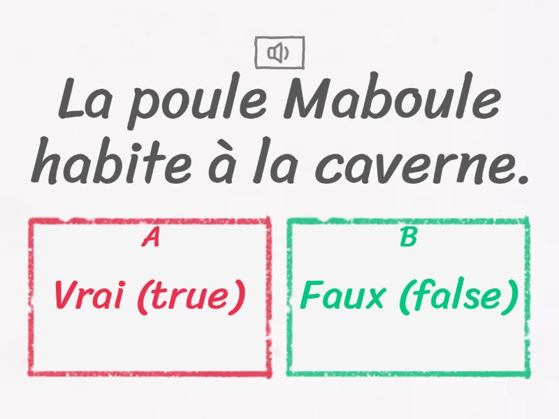 La poule Maboule - Vrai ou faux? - Quiz