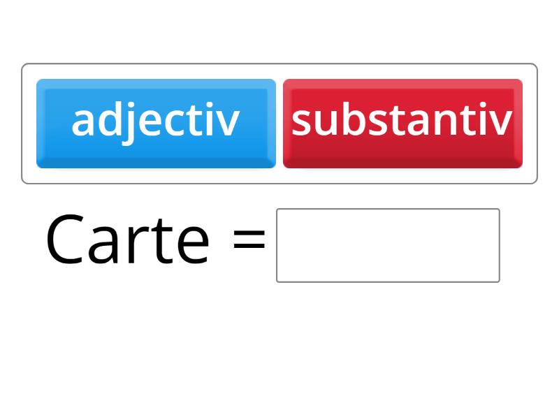 Substantiv/ Adjectiv - Complete the sentence