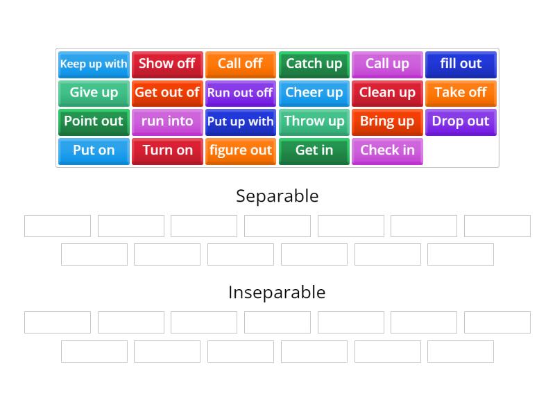 Separable and inseparable Phrasal verbs - Group sort