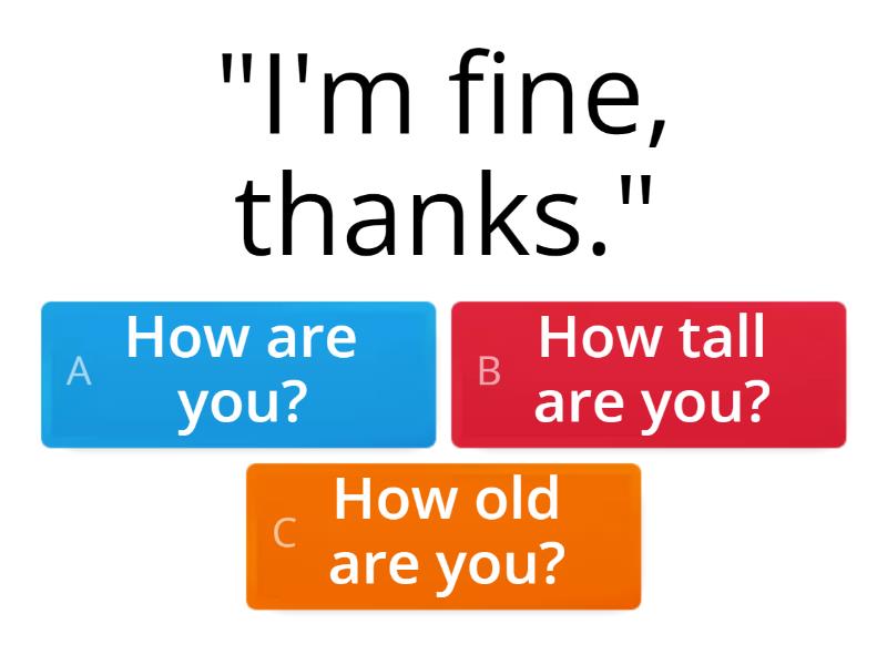 Choose the correct question for the response. (Beginner) - Quiz
